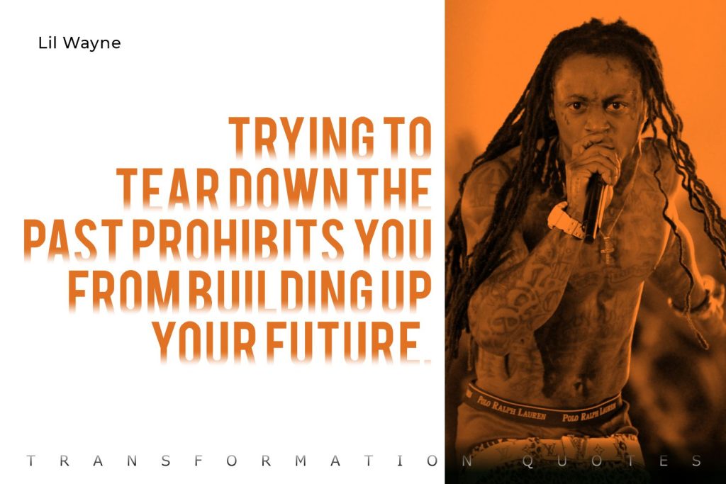 10 Lil Wayne Quotes That Will Inspire You Transformationquotes